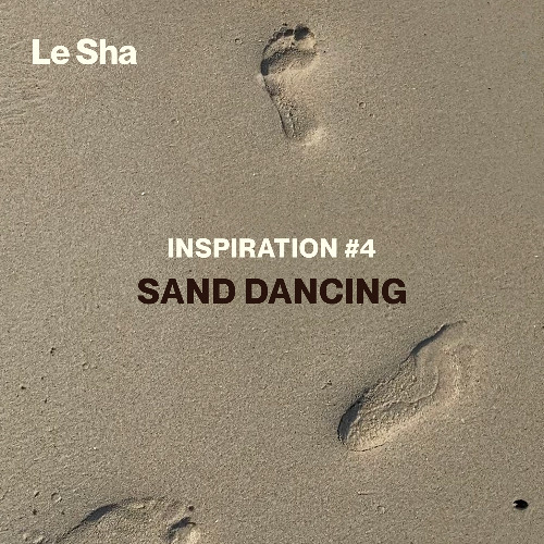 Stream Inspiration #5 / Sand dancing by Le Sha | Listen online for free on SoundCloud