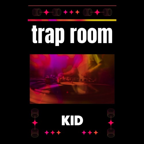 Stream Trap Room by KID | Listen online for free on SoundCloud