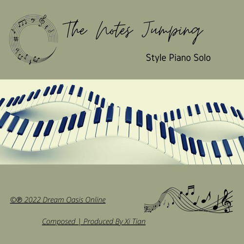 Stream The Notes Jumping (Style Piano Solo) by Dream Oasis Online ...