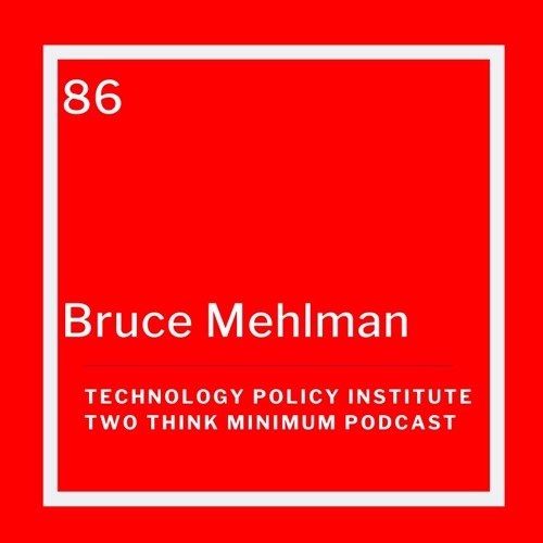 Stream episode Bruce Mehlman on Policy Risks to Watch in 2022 by Two ...