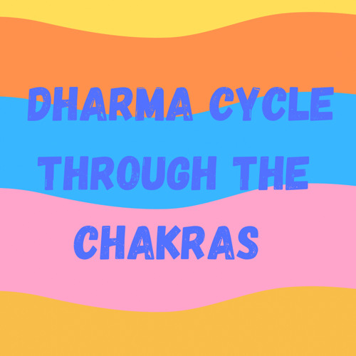 Stream Cycles of Dharma : through the chakras by Sara Soulshine ...