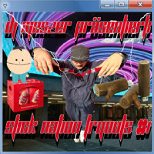 Stream DJ MESZER - STICK NATION TRYOUTS #1 (LIVESET) by DJ MESZER ...