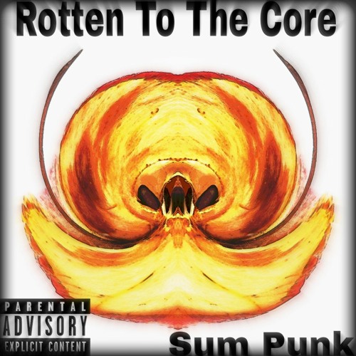 Stream Rotten To The Core by Sum Punk | Listen online for free on ...