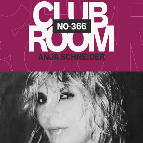 Stream Club Room 366 with Anja Schneider by Anja Schneider | Listen online for free on SoundCloud