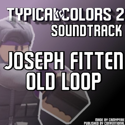 Stream [TC2] Old Joseph Fitten (Loop) by Lamperouge Z# | Listen online ...