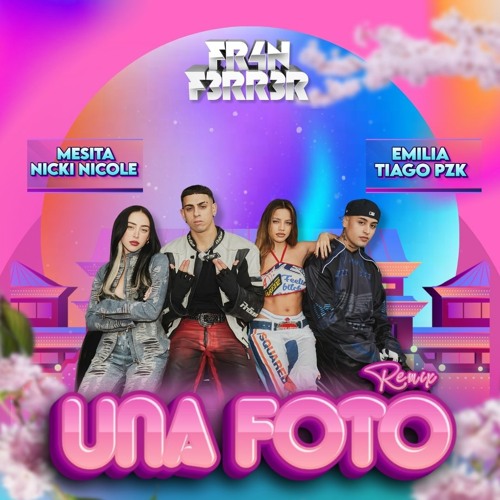 Stream Mesita Nicki Nicole Tiago Pzk And Emilia Una Foto Mambo Remix