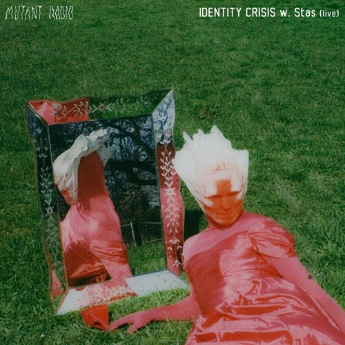 Stream IDENTITY CRISIS w. Stas (live) [24.03.2023] by Mutant Radio ...