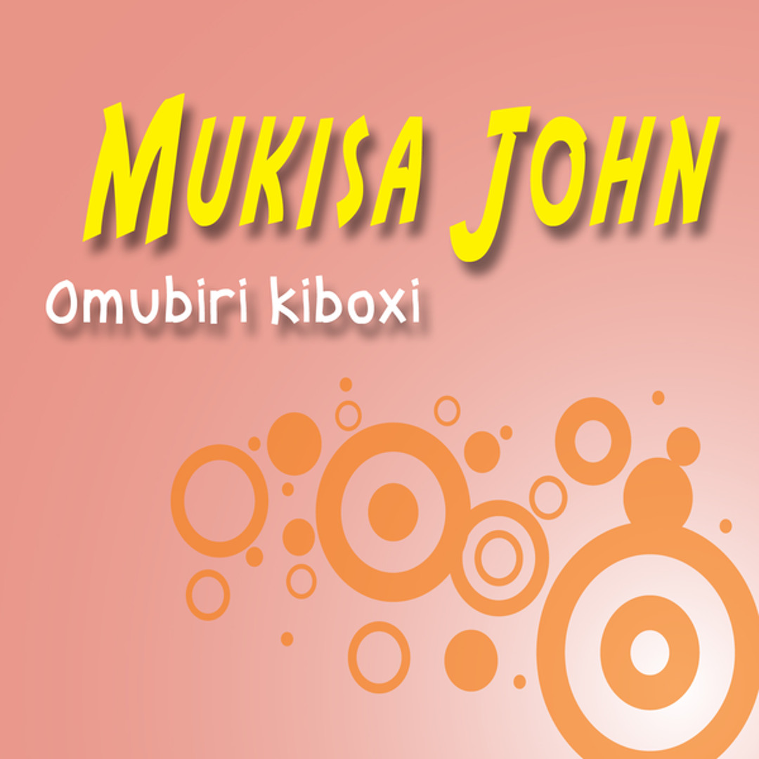 Stream Omubiri Kibox by Mukisa John & Butiki Worship Band | Listen ...