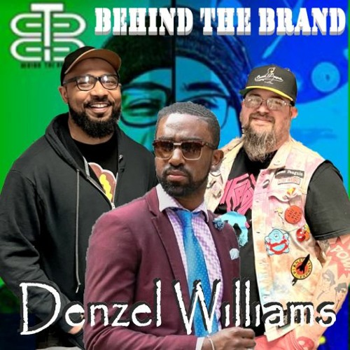 Stream Behind the Brand with Prestige & EZ Bluez: Denzel Williams by ...