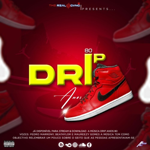 Stream The Real Gvng_Drip Anos 80 by BeaTaylor AO | Listen online for ...