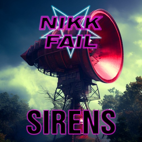 Stream Nikk Fail - Sirens by Nikk Fail | Listen online for free on ...