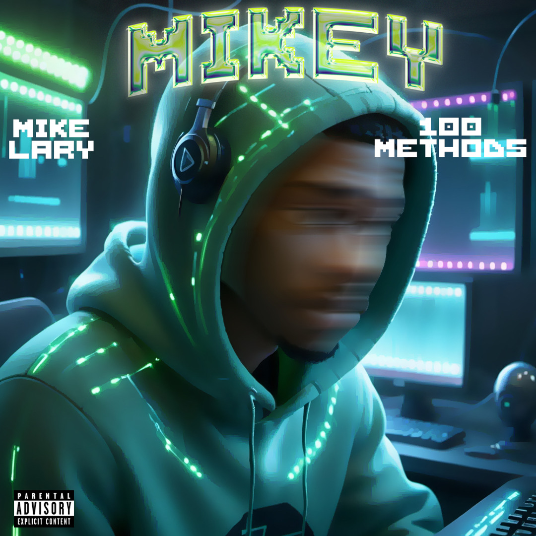 Stream Mike Lary x 100 Methods - Mikey by Mike Lary | Listen online for ...