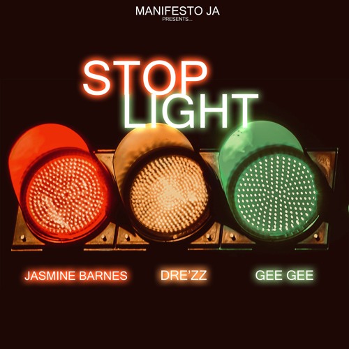 Stream Stoplight (Manifesto JA) by Dre'zz Magni Music | Listen online ...