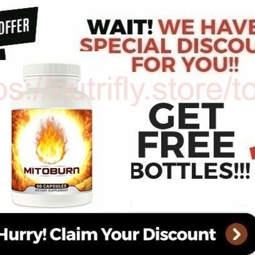 Stream MitoBurn (Reviews) Burn Extra Fat & Increase Energy Level! 100% ...