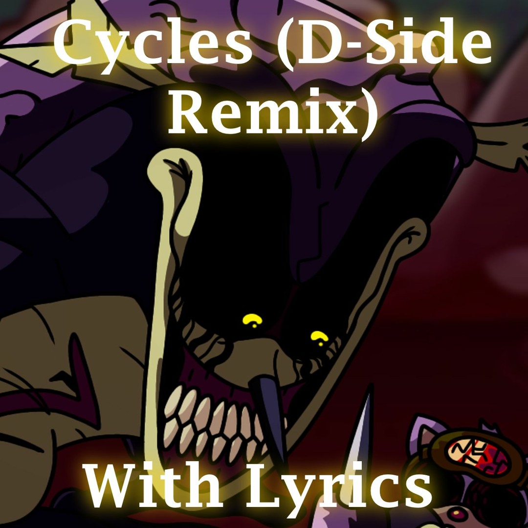 Stream Cycles (D-Side Remix) With Lyrics || Friday Night Funkin' D-Side ...