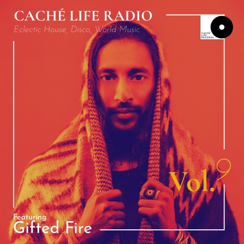 Stream Caché Life Radio Vol. 9 (Ft. Gifted Fire) by CACHÉ LIFE RECORDS ...