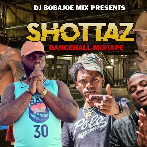 Stream Shottaz Dancehall Mixtape April 2023 by DJ Bobajoe | Listen ...