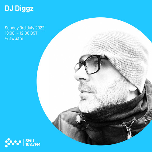 Stream DJ Diggz 03RD JUL 2022 by SWU.FM | Listen online for free on ...