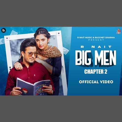 Stream Big Men Chapter 2 - R Nait (0fficial Mp3) by RKE Official ...