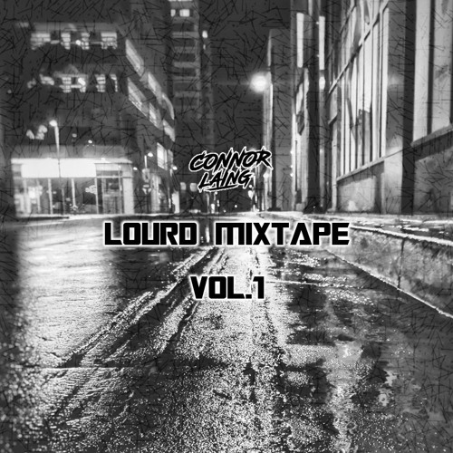 Stream Lourd Mixtape - Vol.1 by CONNOR LAING | Listen online for free ...