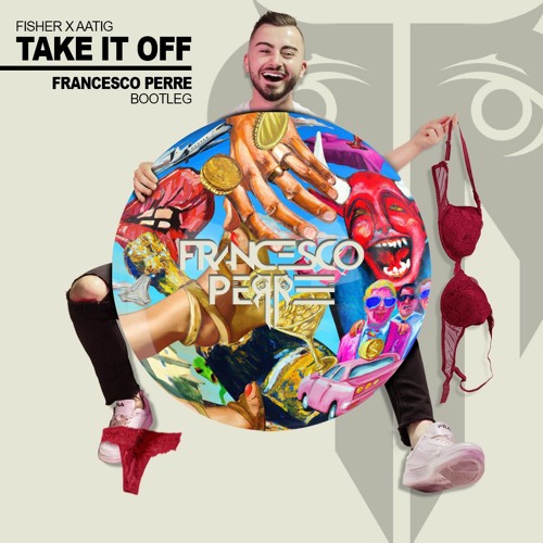 Stream Fisher X Aatig - Take It Off (Francesco Perre Edit) by Francesco Perre | Listen online ...