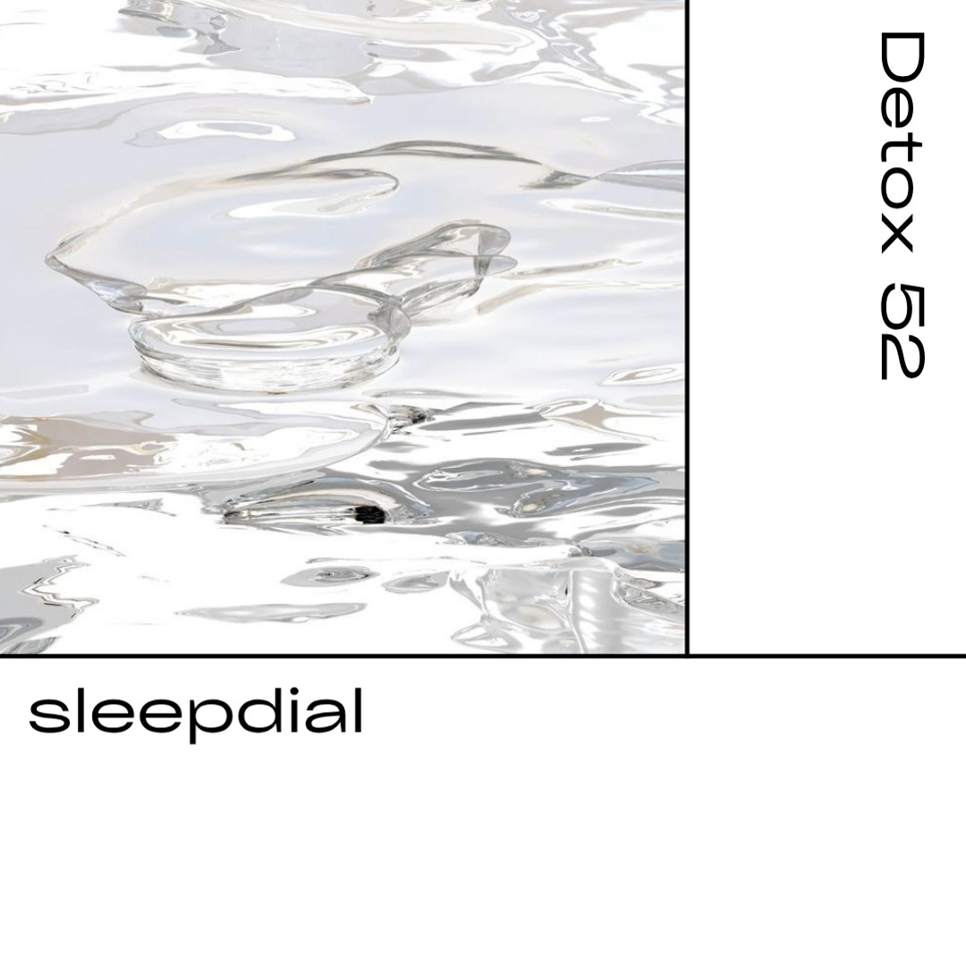 Stream Detox № 52 - sleepdial by Detox Radio | Listen online for free ...