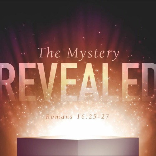Stream Romans: The Mystery Revealed (Romans 16:25-27) by FBCOceanway ...