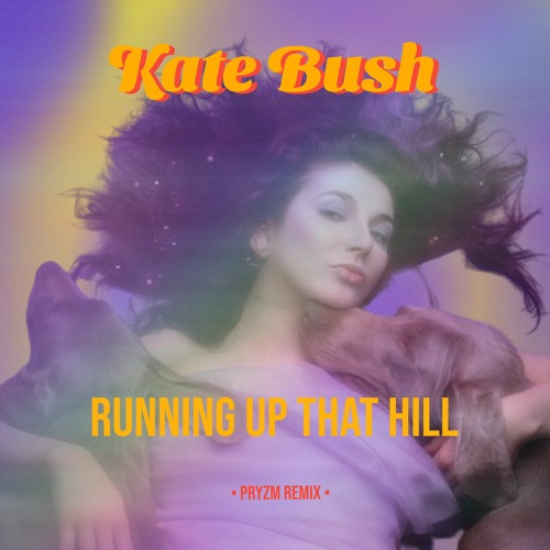 Stream Kate Bush - Running Up That Hill (pryzm remix) by pryzm | Listen online for free on ...