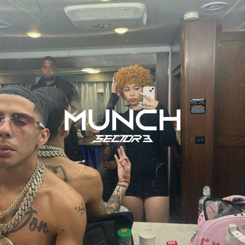 Stream Munch - Ice spice by Sector 3 | Listen online for free on SoundCloud