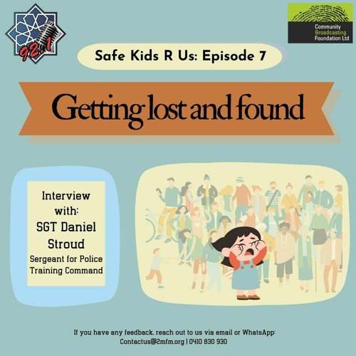 Stream Episode 7: Safe Kids R Us - Getting Lost and Found - Interview w ...