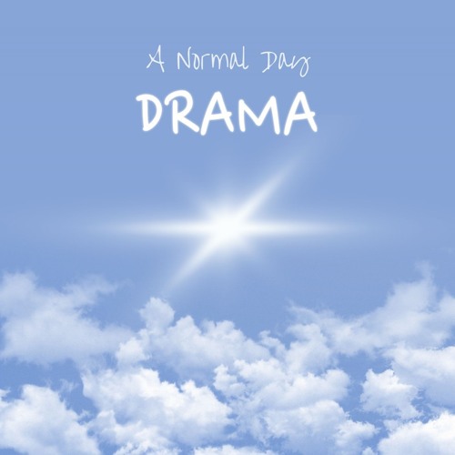Stream Drama (Soundtrack For "A normal Day" by Sohrab Karamroudi ...