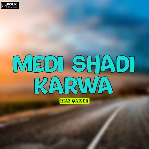 Stream Mede dhole di shadi hi by Riaz Qaiser | Listen online for free ...