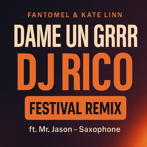 Stream Fantomel & Kate Linn - Dame Un Grrr (DJ Rico Festival Remix) [ft ...