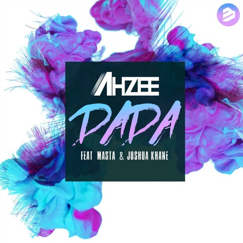 Stream Dada (feat. Masta & Joshua Khane) (Extended Mix) by Ahzee | Listen online for free on ...