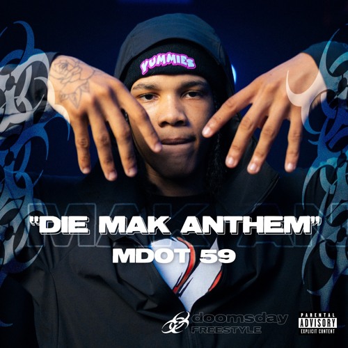 Stream Die Mak Anthem by Mdot 59 | Listen online for free on SoundCloud