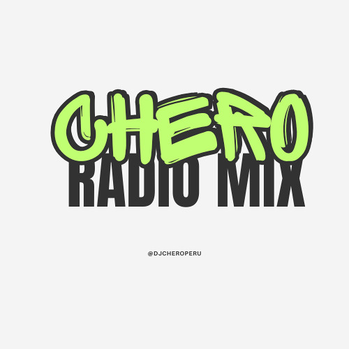 Stream Chero Radio Mix #27 by Dj Chero | Listen online for free on ...