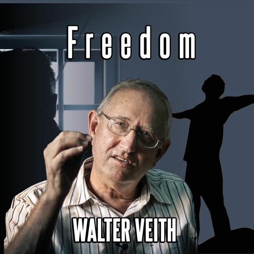 Stream Freedom, by Walter Veith by Clash Of Minds | Listen online for ...