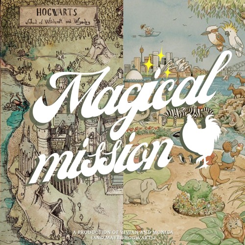 Stream (The) Magical Mission - Vivian & Monica by Monica Le | Listen ...