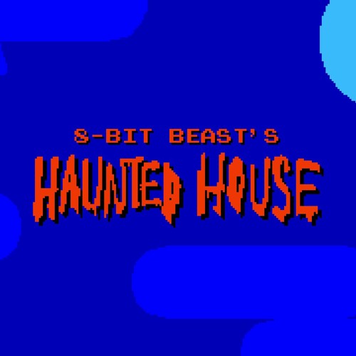 Stream Bedroom Surprise! - 8-Bit Beast's Haunted House by Memesauce ...