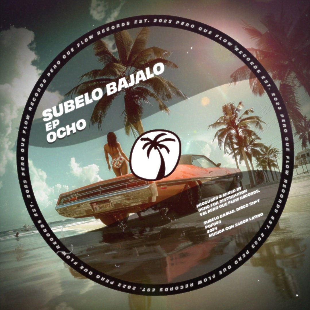 Stream Ocho - Subelo Bajalo (Supported by Paco Osuna Harvy Valencia) by ...
