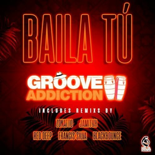 pumpyoursound.com | Groove Addiction - Baila Tú (Official Remix)