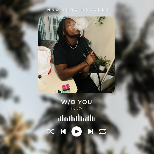 Stream Inno - Without you by Inno | Listen online for free on SoundCloud