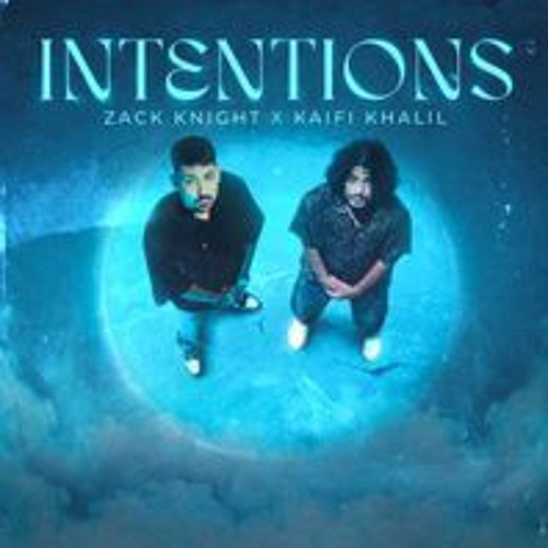 Stream Zack Knight x Kaifi Khalil - Intentions(REMIX) | JusRemix by JusRemix | Listen online for ...