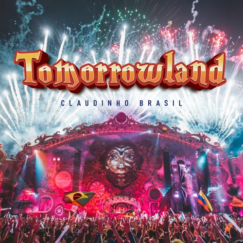 Stream Tomorrowland - Claudinho Brasil (Original Mix) FREE DOWNLOAD by ...