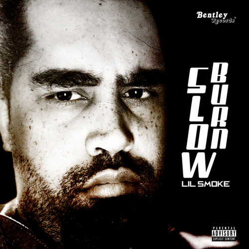 Stream Slow Burn by Lil Smoke | Listen online for free on SoundCloud