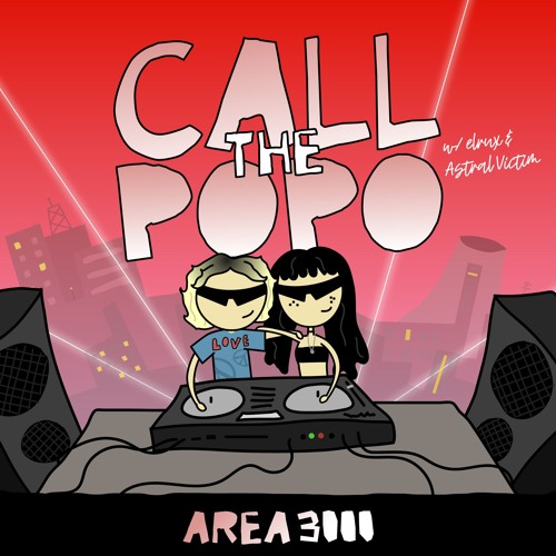Stream Call The Popo w. Elrux & Astral Victim by Area 3000 Radio ...
