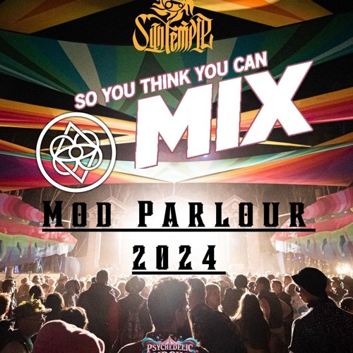 Stream So you think you can MIX! 2024 - Mod Parlour by Esoteric Festival | Listen online for ...