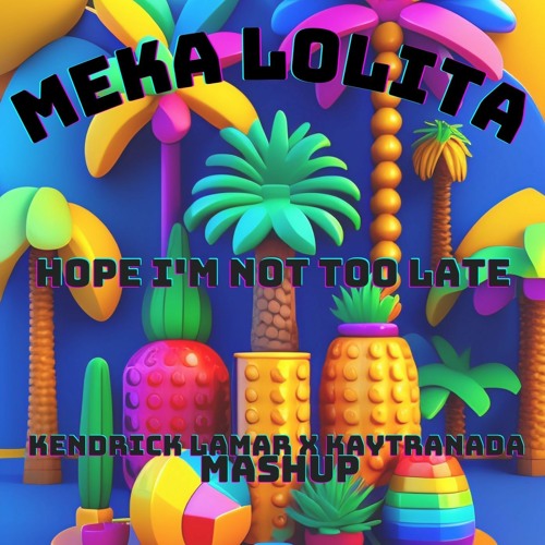Stream Hope Im Not Too Late By Mixtape Meka Listen Online For Free On Soundcloud