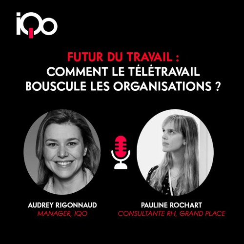 Stream episode iQonik / Episode 1 : Comment le télétravail bouscule les ...