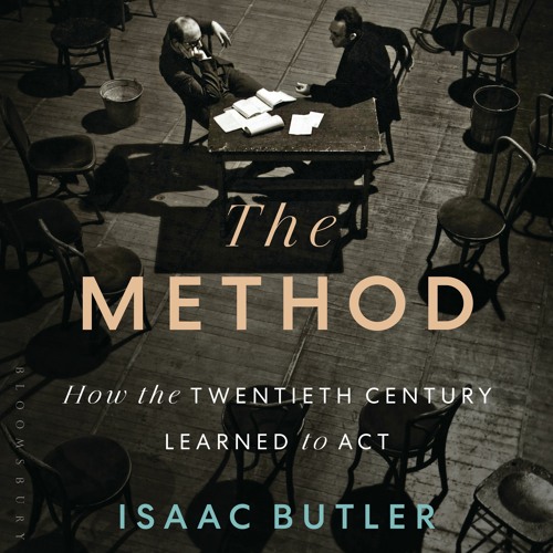 Stream The Method by Isaac Butler, read by Isaac Butler by Bloomsbury ...